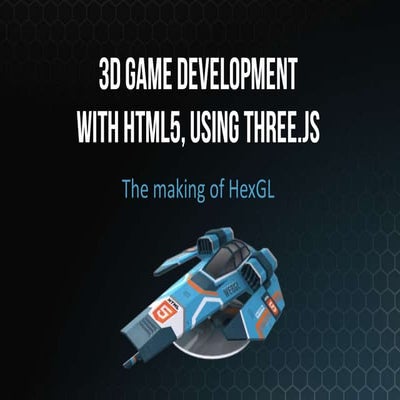 Html5 Game Dev With Threejs Hexgl Pdf 3 D Graphics Computer Software And Applications