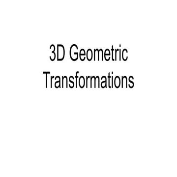 3D Geometric Transformations.pdf Easy to revise slides for all bachelor ...
