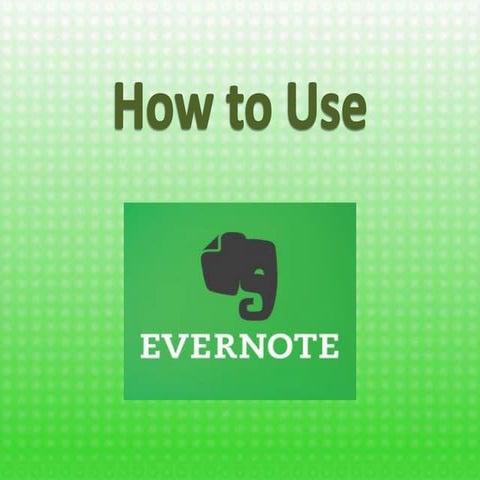 How to use evernote | PPTX