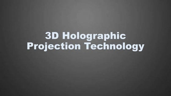 3D Holographic Projection Technology.pptx