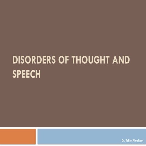 3. Disorders of Thought and speech.pptx