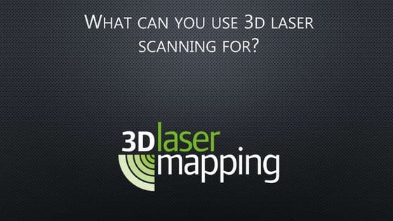 3d Laser Mapping presentations