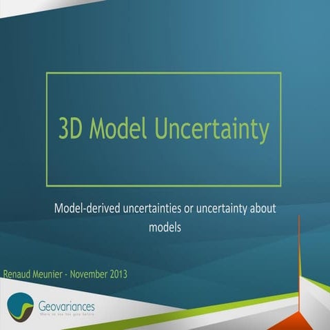 3D oil reservoir model uncertainty: model-derived uncertainty or ...