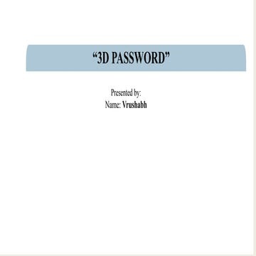3D Password PRESENTATION - Copy.pptx