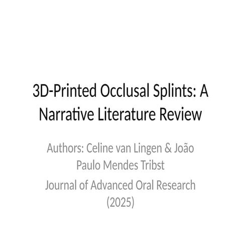 3D_Printed_Occlusal_Splints_PPT_Full.pptx