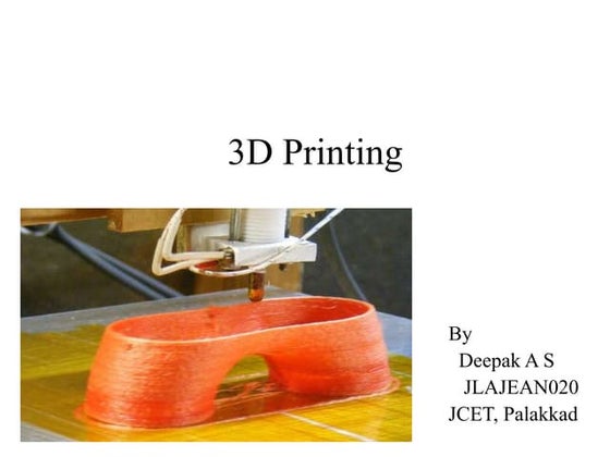 3D PRINTING TECHNOLOGY.pptx | 3-D Graphics | Computer Software and Applications