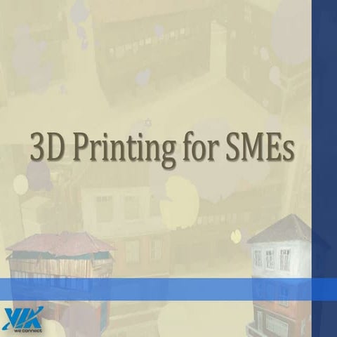 3D Printing for SMEs: Threats and Opportunities | PPT