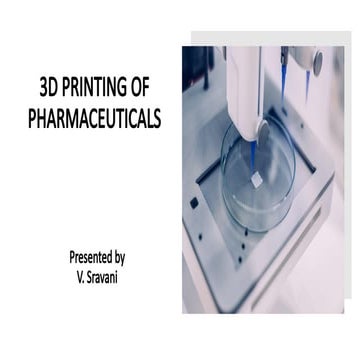 3d printing of pharmaceuticals depth analysis | PPTX