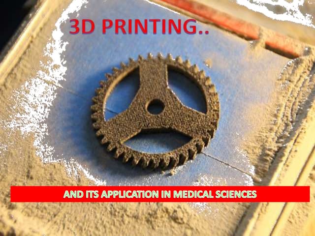 3D PRINTING TECHNOLOGY.pptx | 3-D Graphics | Computer Software and ...