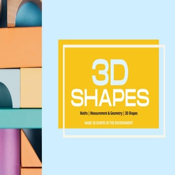 3D Shapes in the Environment Presentation_20231125_113041_0000.pptx