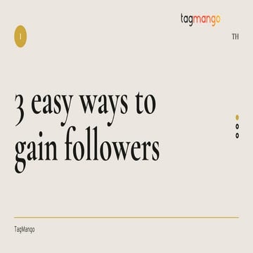 3 easy ways to gain followers | PPT