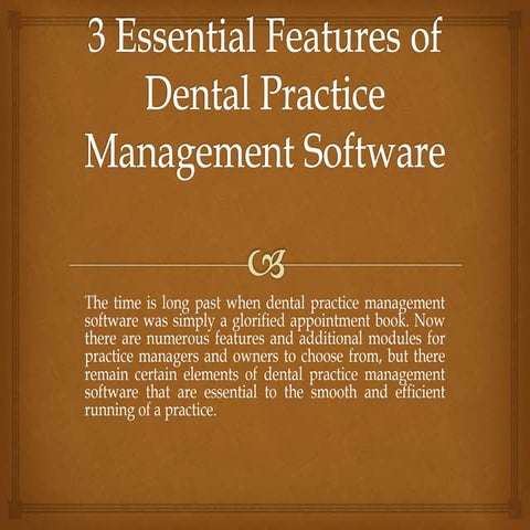 3 essential features of dental practice management software | PPTX