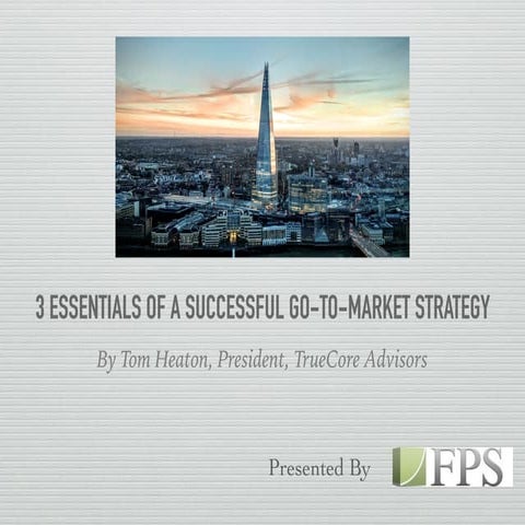 3 essentials of a successful go to-market strategy | PPT