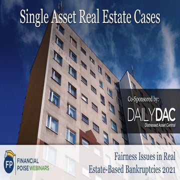 Single Asset Real Estate Cases (Series: Fairness Issues in Real Estate ...