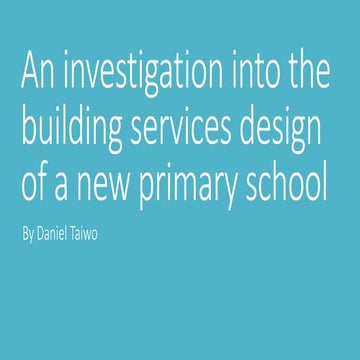 Primary School Design Daniel Taiwo 3 | PPTX