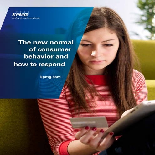 The-new-normal-of-consumer-behavior-and-how-to-respond | PDF