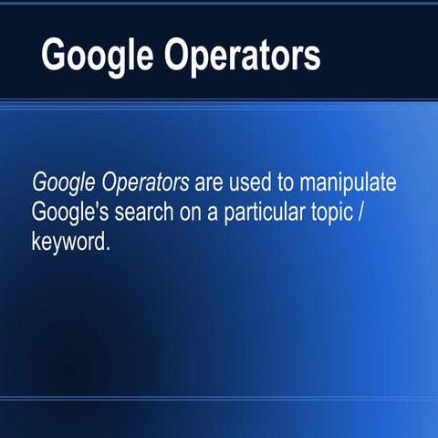 3 Google Operators | ODP | Search | Internet