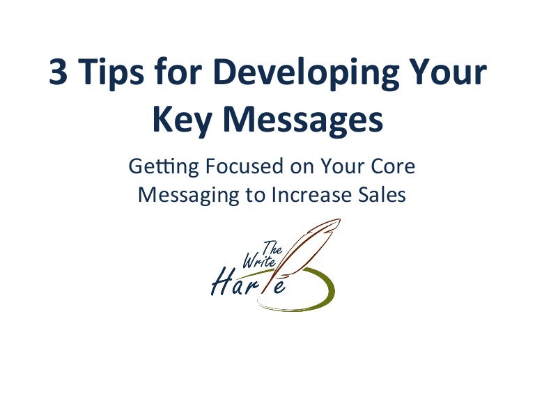 3 tips for developing your key messages