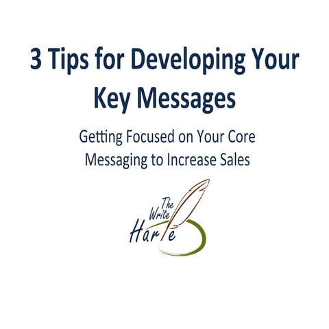3 tips for developing your key messages | PPT
