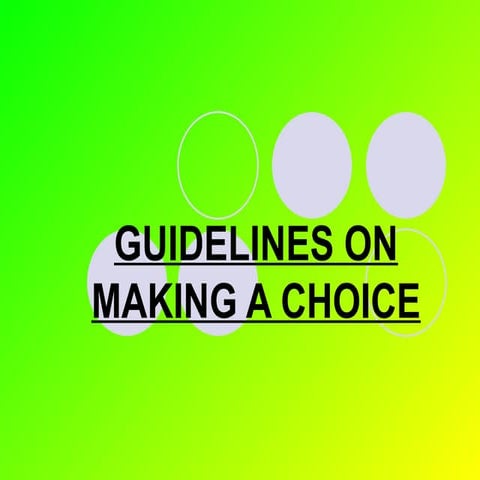 3 guidelines on making a choice review additional tips | PPT