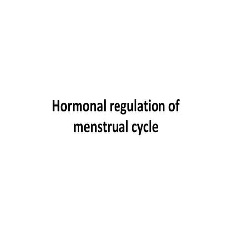 3 Hormonal regulation of menstrual cycle.pptx