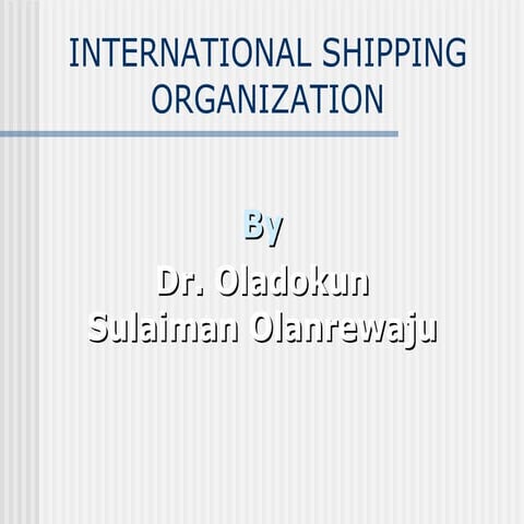 3 international shipping organization | PPT