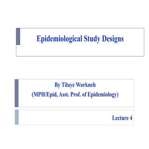 3_Int_to_epid_study_design_and_Descriptive_Epid_study_designs.pptx