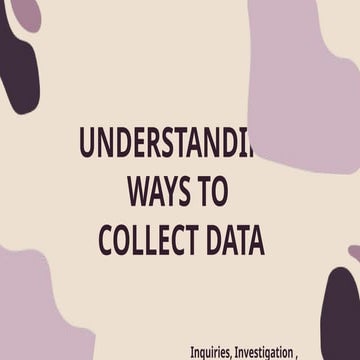 Inquiry, Investigation, Immersion Data Collection.pptx