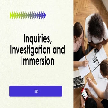 Inquiry, Investigation, and Immersion module 1.pptx