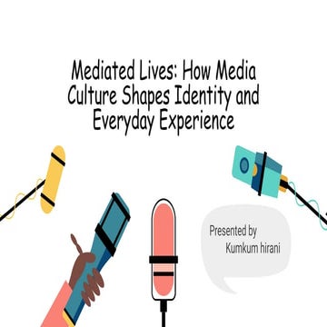 Mediated Lives: How Media Culture Shapes Identity and Everyday ...