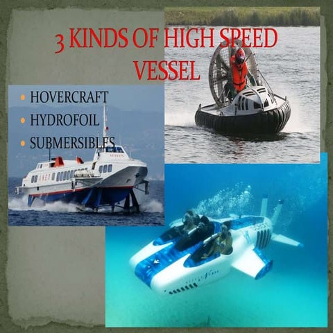 3 kinds of high speed vessel | PPTX