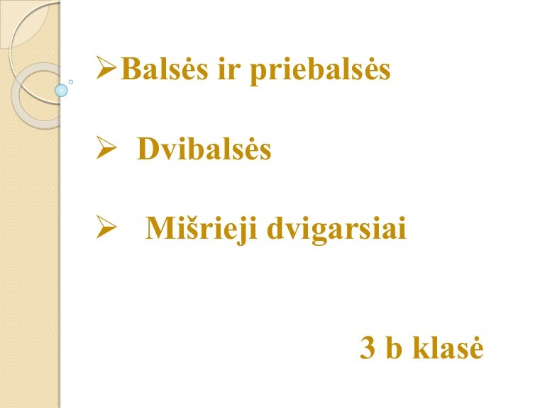 3 kl. balsės, preib,dvigarsiai,dvibalsės