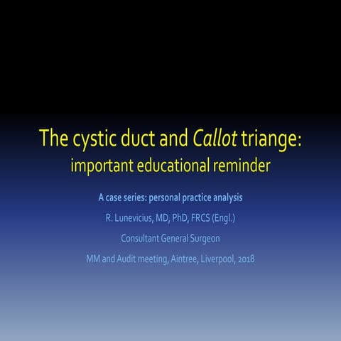 The cystic duct and Callot triangle: important educational reminder ...