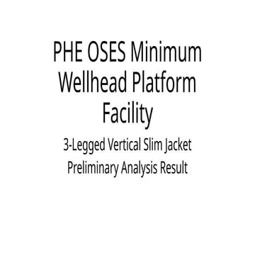 Preliminary Structural Analysis of 3-Legged Vertical Slim Jacket ...