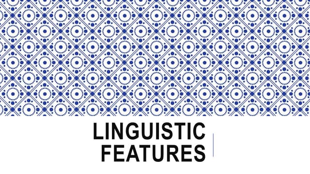 3 Linguistic Features Ppt
