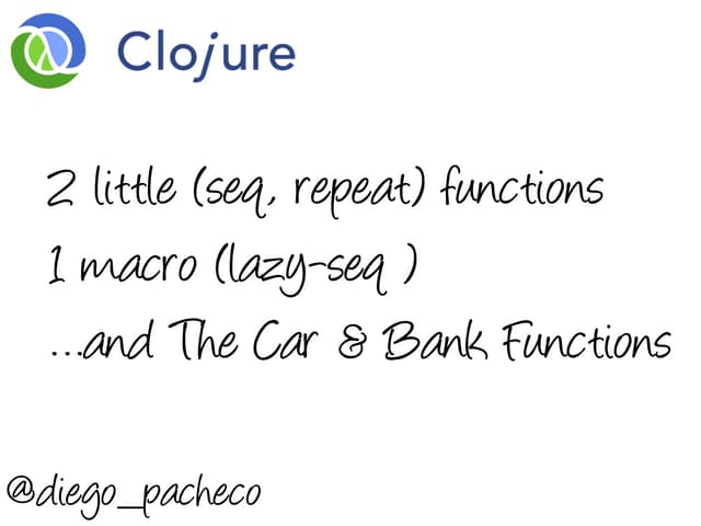 3 little clojure functions ii | PPT 3 little clojure functions ii | PPT