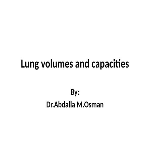 (3)lung_volumes.pptx and respiratory physiology | PPTX