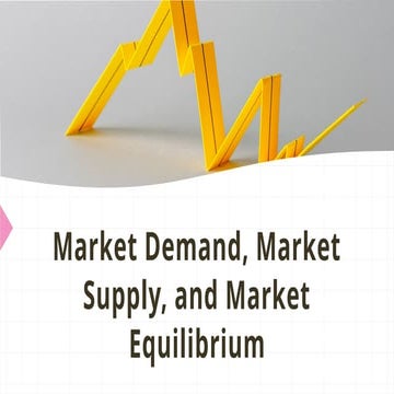 3 Market Demand, Market Supply, and Market.pptx