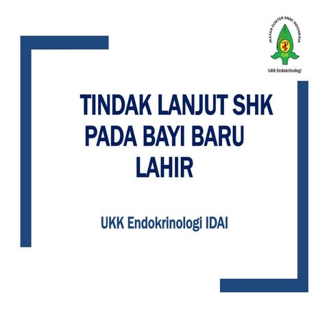 Slide tentang Skrining Hipotiroid Kongenital SHK.pptx