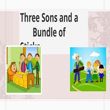 The three men and the bundle of sticks | PPTX