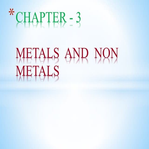 METALS AND NON-METALS (CLASS-8,9) | PPTX
