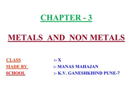 METALS AND NON-METALS (CLASS-8,9) | PPTX