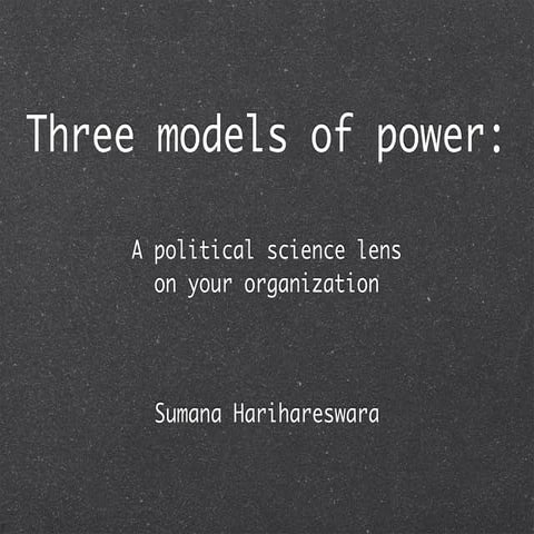 Three Models of Power: A Political Science Lens on Your Organization | PDF
