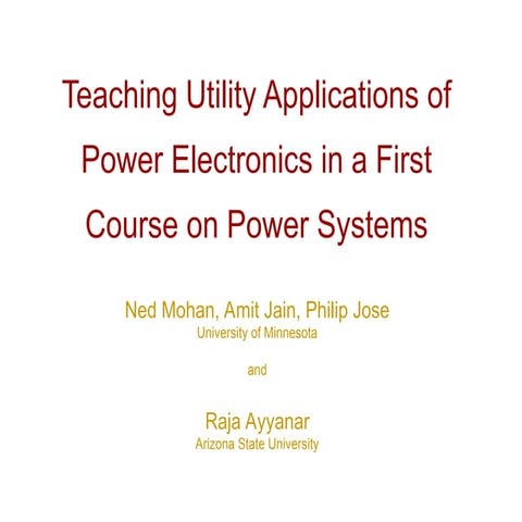 Teaching Utility Applications of Power Electronics in a First Course on Power Systems.ppt