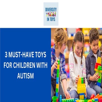 Essential Sensory Toys For Children With Autism Spectrum Disorder | PDF