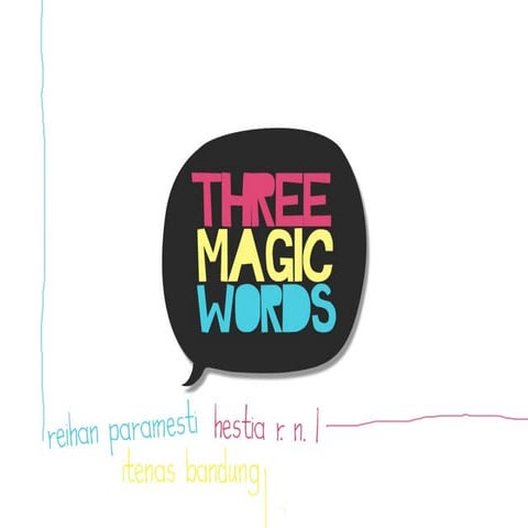 three magic words | PPT