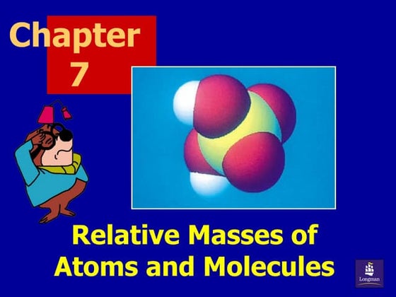 Relative Masses of Atoms and Molecules | PPT | Chemistry | Science