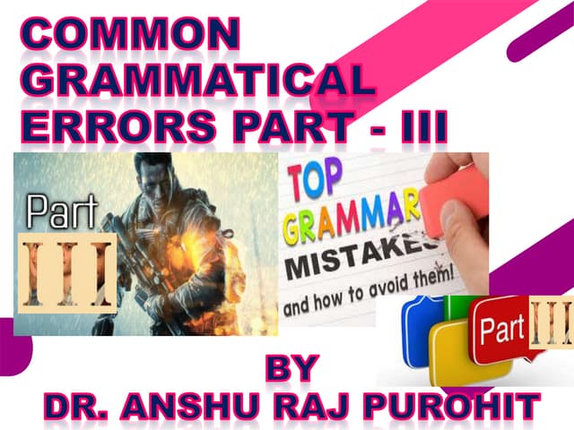Common grammatical errors II Part III II | PPT Common grammatical errors II Part III II | PPT