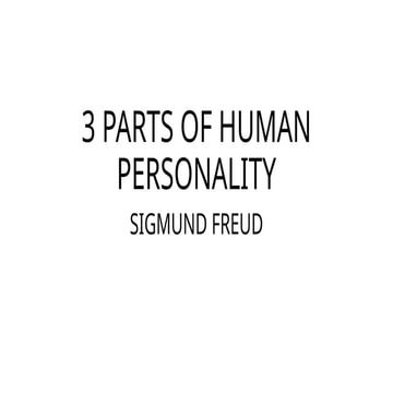 3 PARTS OF HUMAN PERSONALITY ID,EGO.pptx