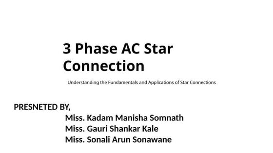 3 Phase AC Star Connection diploma enginerring students | PPTX